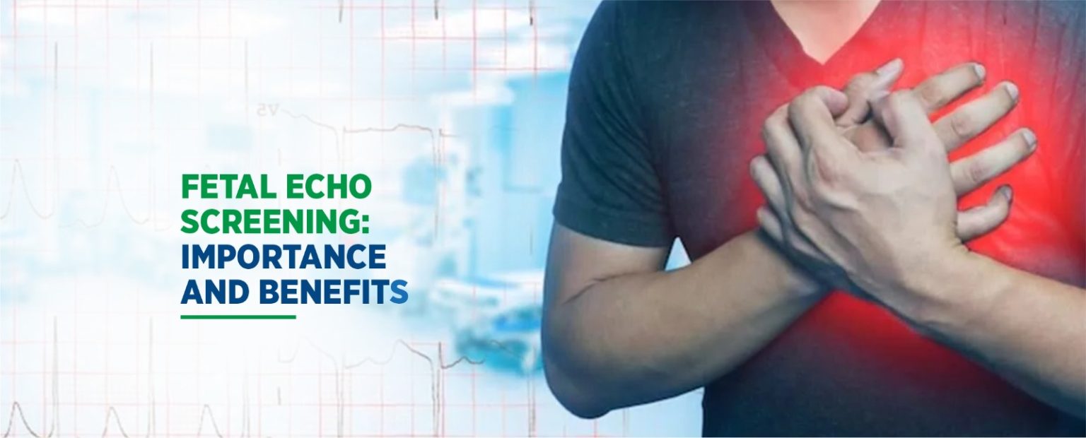 Comprehensive Cardiac Care: Fetal Echo Screening in Chandigarh ...